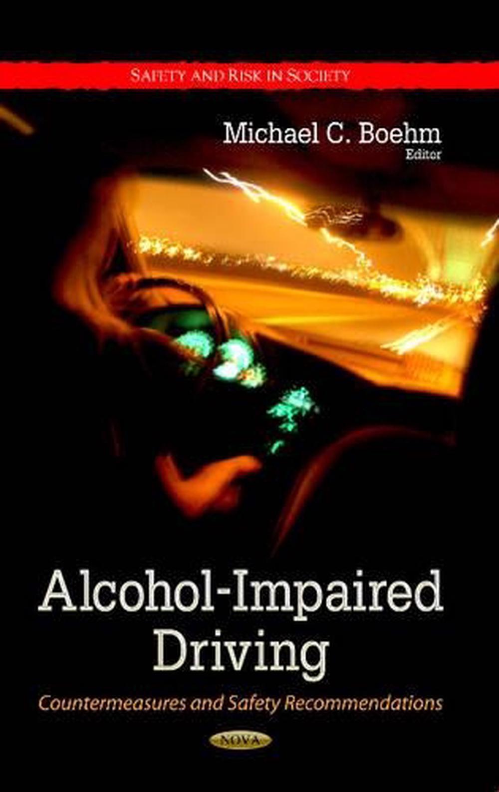 Alcohol-Impaired Driving : Countermeasures and Safety Recommendations ...