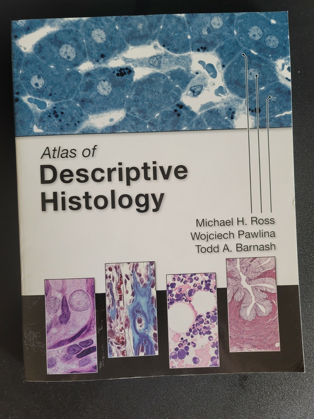 Atlas of Descriptive Histology by Wojciech Pawlina, Michael H. Ross and ...