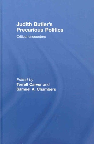 Judith Butler's Precarious Politics : Critical Encounters by Samuel A ...