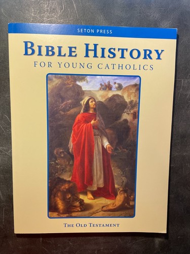 Bible History for Young Catholics: The Old Testament by Seton Press ...