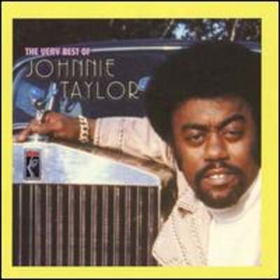 The Very Best of Johnnie Taylor by Johnnie Taylor: New 888072303034| eBay