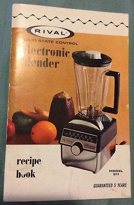 RIVAL -Guide To Solid State Control Blender Blending Vintage Book 1966 ...