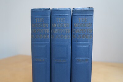 The Modern Carpenter and Joiner Volumes I-3 Hardback Books Harry Bryant ...