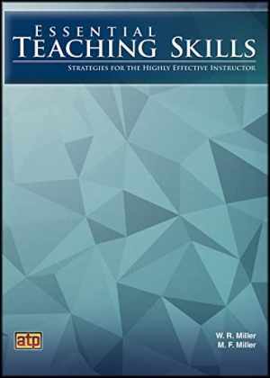 Essential Teaching Skills: Strategies for - Paperback, by Miller W. R ...