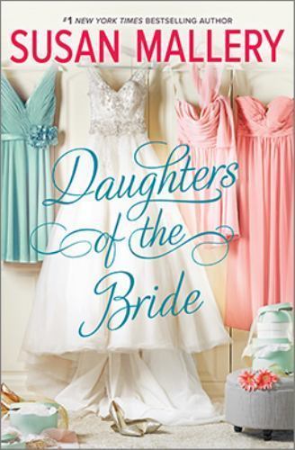 Daughters of the Bride by Mallery, Susan 9780373789719 | eBay Australia