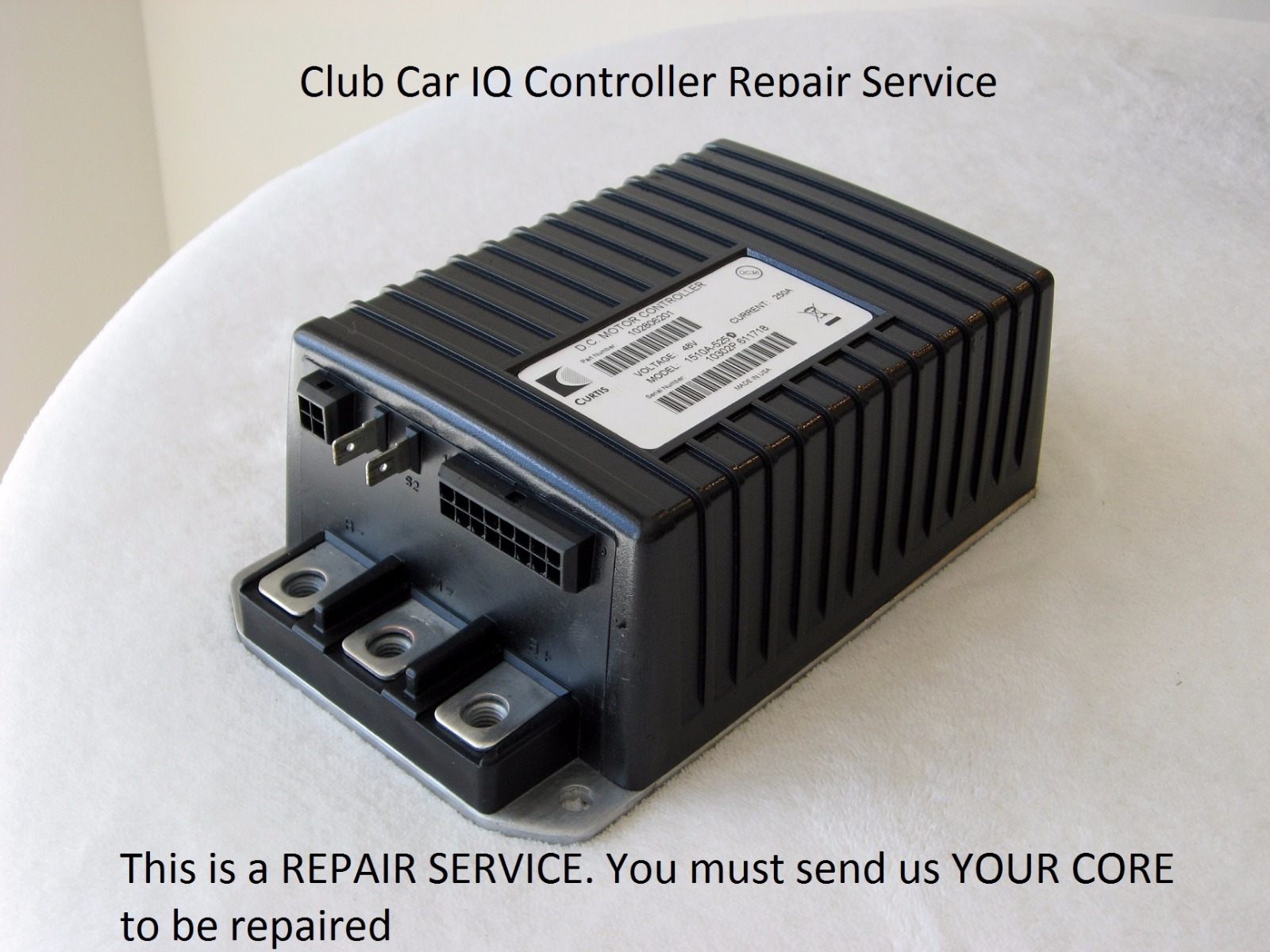 Club Car IQ Speed Controller, REPAIR SERVICE 1510-5201, 1510A-5250 ...