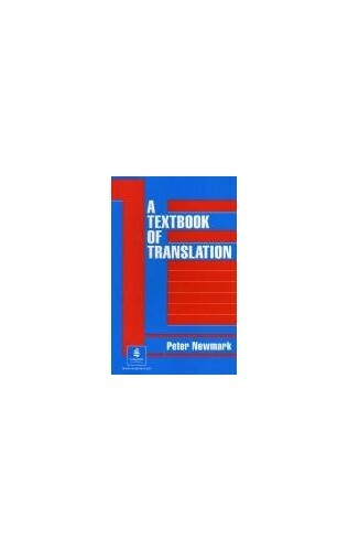 TEXTBOOK OF TRANSLATION 1st Edition - Paper (Skil... by Peter Newmark ...