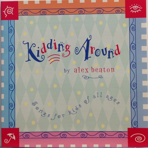 Alex Beaton : Kidding Around (CD 1999 Glenfinnan Music) *Rare* *Very ...