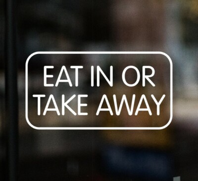 EAT IN OR TAKE AWAY Chip Shop Sign Window Glass Door Sticker Cafe Pub ...