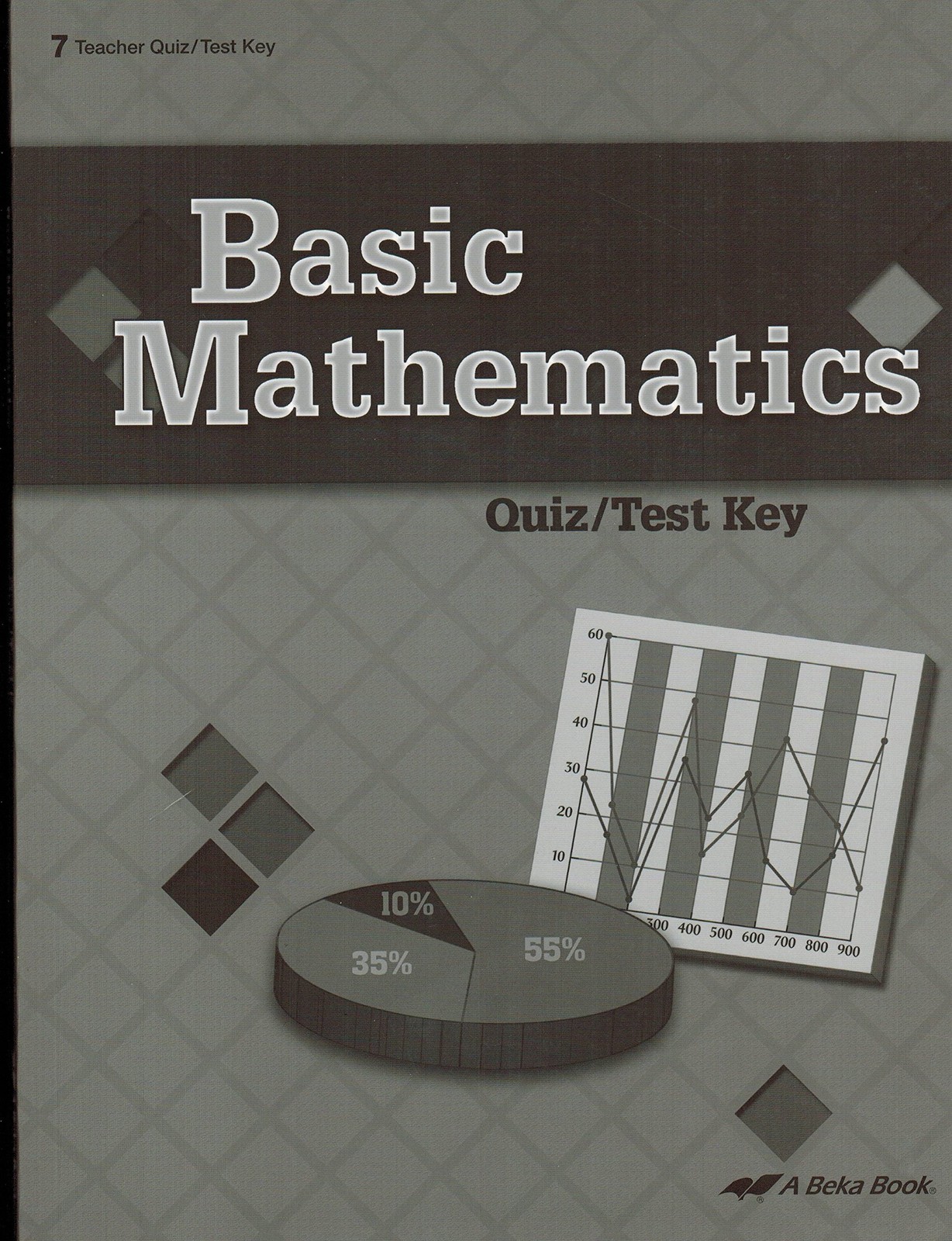 Basic Mathematics Teacher Quiz Key, Grade 7, A Beka Book, Code 17853501 ...