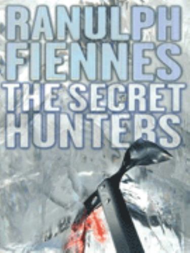 Secret Hunters by Ranulph Fiennes (Hardcover) for sale online | eBay Australia