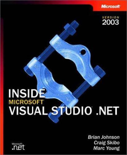 Inside Microsoft Visual Studio .Net by Johnson, Brian; Young, Marc ...