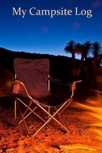 My Campsite Log by Tom Alyea (2015, Trade Paperback) for sale online | eBay