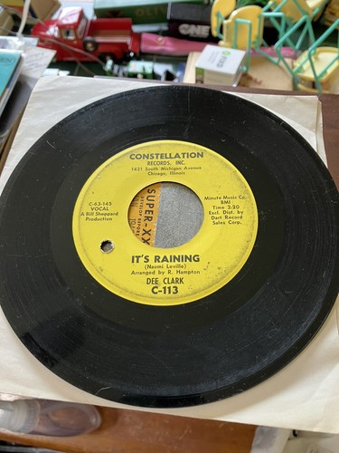 It's Raining/That's My Girl by Dee Clark Constellation C-113) 7" G/G+ ...