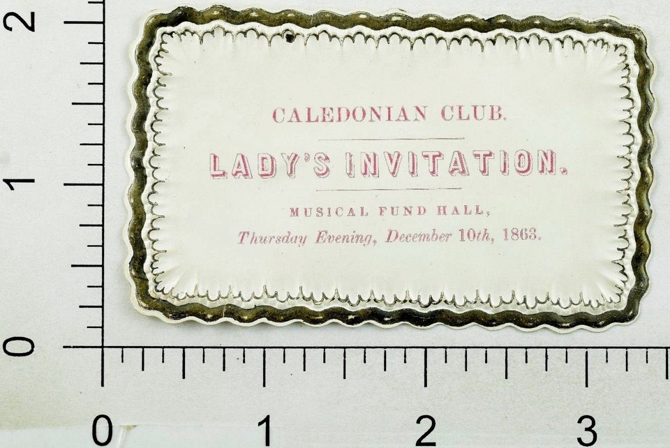 1863 Caledonian Club Lady's Invitation Musical Fund Hall Ticket Card ...