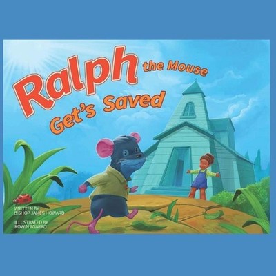 Ralph the Mouse get's Saved by Rowen Agarao (English) Paperback Book ...