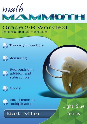 Maria Miller Math Mammoth Grade 2-B Worktext, International Version ...