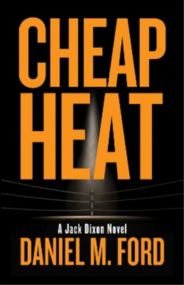 Daniel M. Ford Cheap Heat Volume 2 (Paperback) Jack Dixon 9781733777711 ...