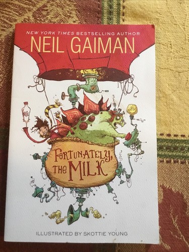 Fortunately, the Milk by Neil Gaiman (2014, Trade Paperback ...