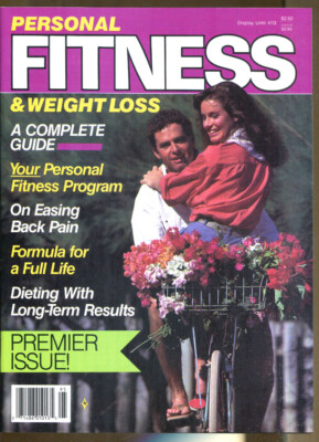 Personal Fitness & Weight Loss: A Complete Guide Magazine-Premier Issue ...