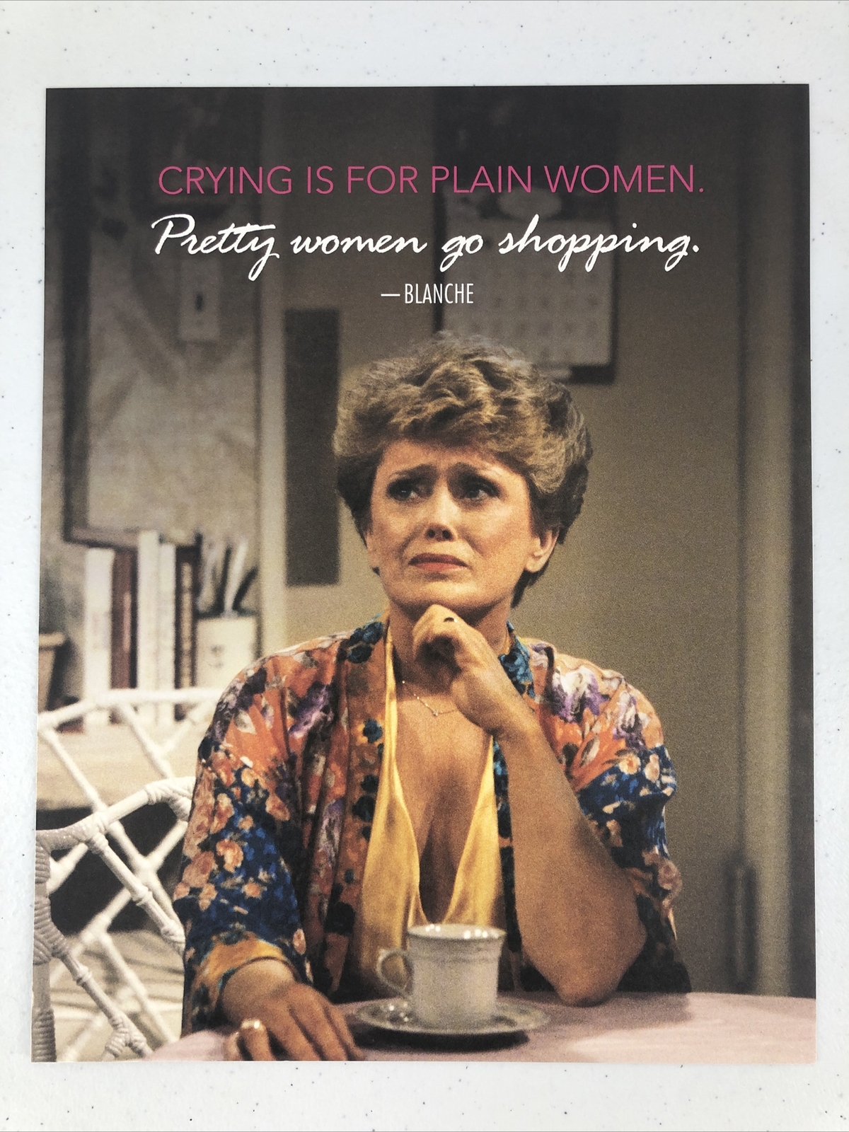 Pretty Women Go Shopping - Blanche - Golden Girls Motovational Mini ...