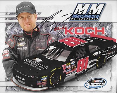 SIGNED BLAKE KOCH "RIZE UP MACDONALD MOTORSPORTS" #81 NASCAR NATIONWIDE ...
