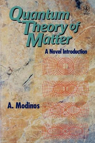 A. Modinos Quantum Theory of Matter (Paperback) (UK IMPORT ...