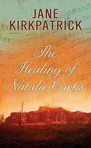 The Healing of Natalie Curtis by Jane Kirkpatrick (2021, Library ...