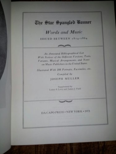 THE STAR SPANGLED BANNER (DA CAPO PRESS MUSIC REPRINT By Joseph Muller ...