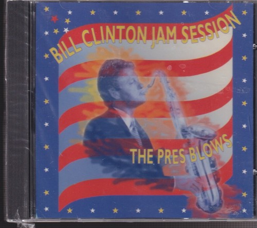 bill Clinton jam session the pres blows cd | eBay