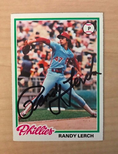 RANDY LERCH PHILADELPHIA PHILLIES SIGNED AUTOGRAPHED 1978 TOPPS CARD ...