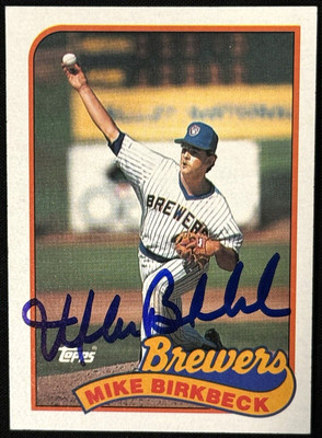 Mike Birkbeck Signed 1989 Topps #491 Milwaukee Brewers | eBay