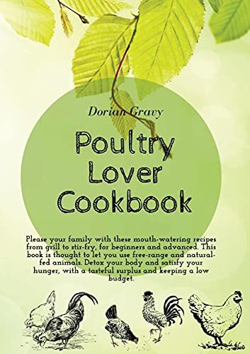 Poultry Lover Cookbook: Please your fam... by Gravy, Dorian Paperback ...
