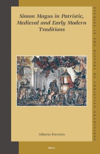 Studies in the History of Christian Traditions Ser.: Simon Magus in ...