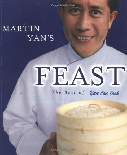 Martin Yan's Feast: The Best of Yan Can Cook 9781579595265| eBay