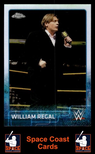 2015 Topps Chrome WWE #75 William Regal Refractor | eBay