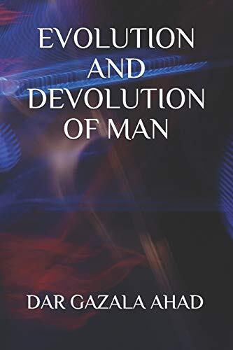 EVOLUTION AND DEVOLUTION OF MAN, GAZAla-AHAD 9781679694882 Fast Free Shipping-, 9781679694882| eBay