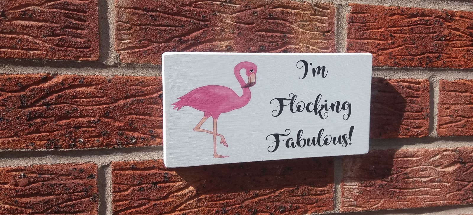 Flamingo fun wooden signs i'm flocking fabulous, i'm too glam to give a ...