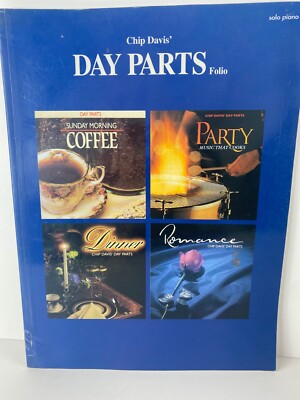 Day Parts Folio Solo Piano Chip Davis Coffee Romance Party Dinner Book ...