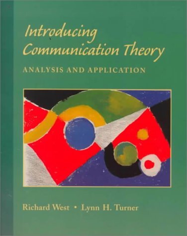 INTRODUCING COMMUNICATION THEORY: ANALYSIS AND APPLICATION By Richard L ...