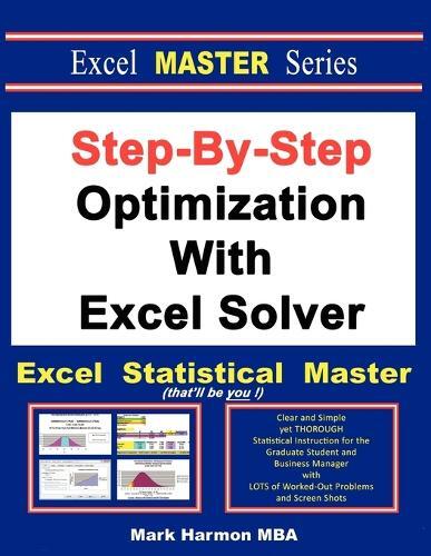 Mark Harmon Step-By-Step Optimization With Excel Solver (Paperback) (UK IMPORT) 9781937159153 | eBay