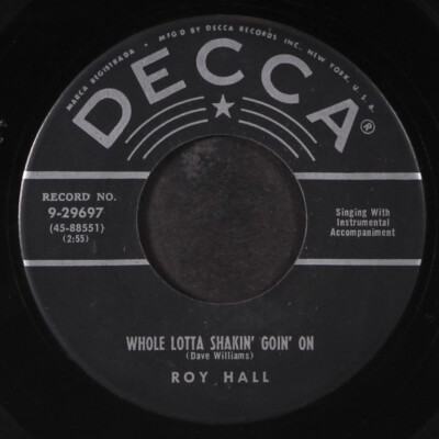 ROY HALL: whole lotta shakin' goin' on / all by myself DECCA 7" Single ...