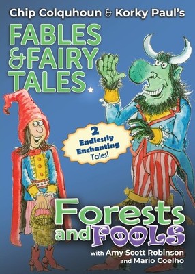 Forests and Fools (Chip Colquhoun & Korky Paul's Fables & Fairy ...