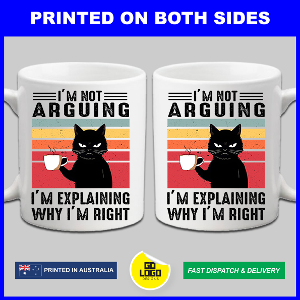 Funny Mug IM NOT ARGUING Rude Black Cat Birthday Present Cute Sarcastic ...