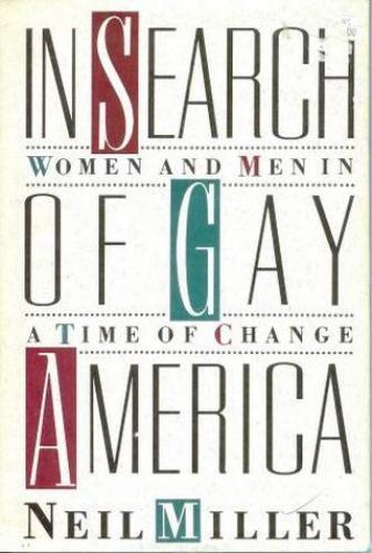 In Search of Gay America: Women and Men in a Time of Change, Miller ...