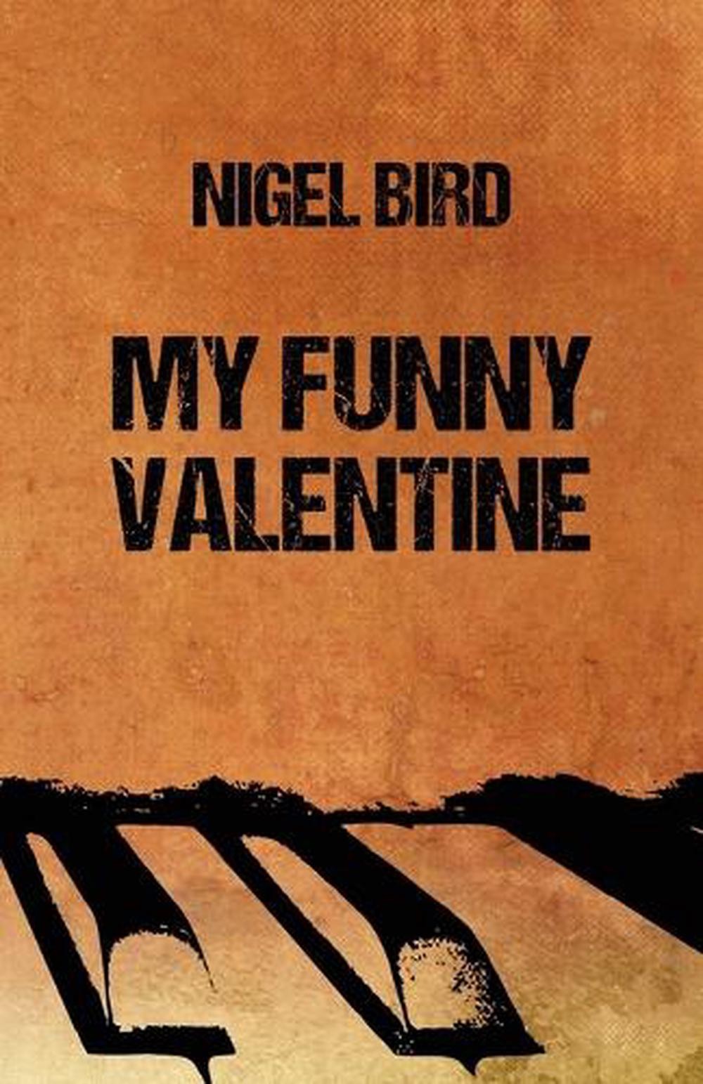 My Funny Valentine by Nigel Bird (English) Paperback Book 9781643961316 ...