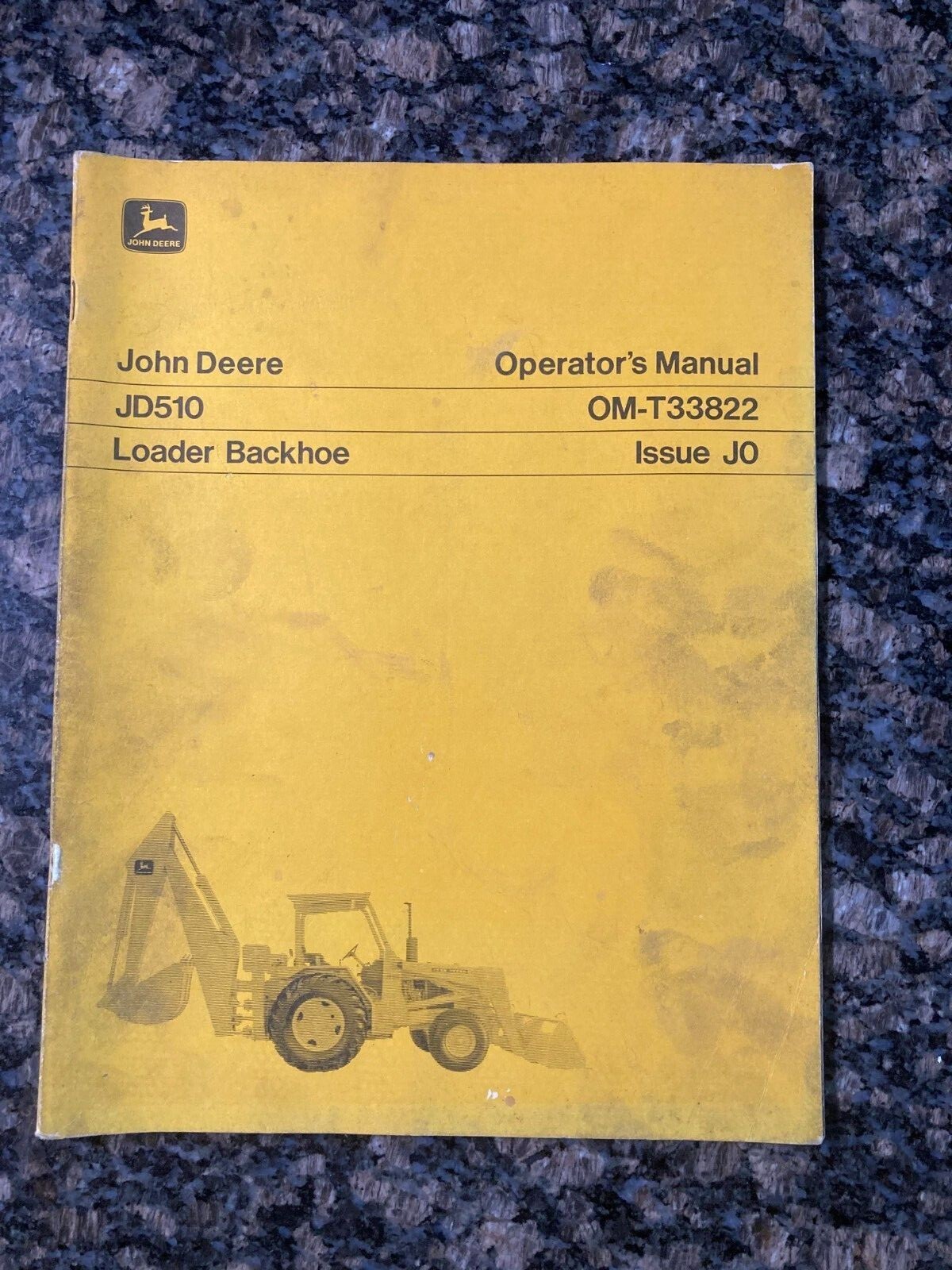 John Deere JD510 Loader Backhoe Operator's Manual OM-T33822, Issue JO ...