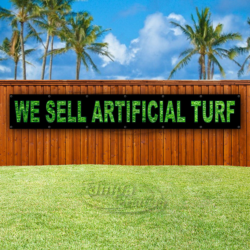 WE SELL ARTIFICIAL TURF Advertising Vinyl Banner Flag Sign LARGE HUGE ...