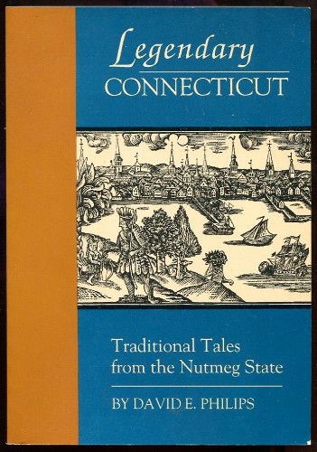 SIGNED Philips CONNECTICUT Folklore LEGENDS & Local History TALES ...