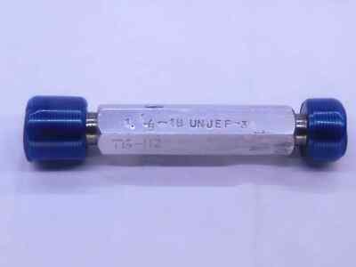 1 1/8 18 UNJEF 3B THREAD PLUG GAGE 1.125 GO NO GO P.D.'S = 1.0889 & 1. ...